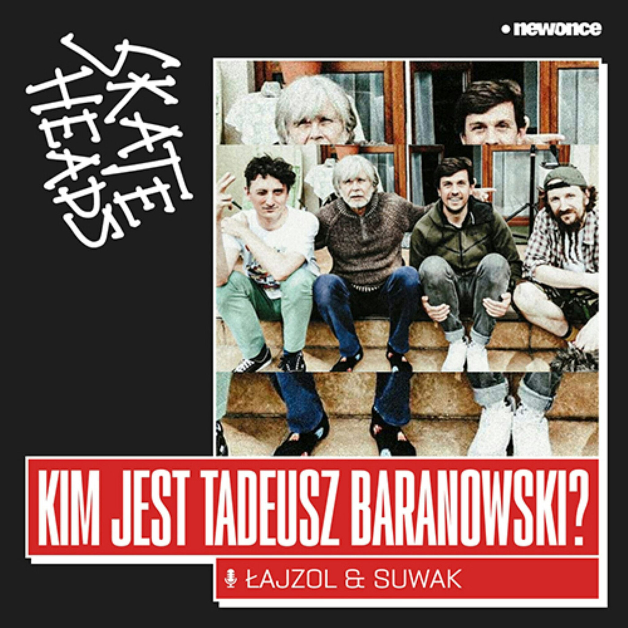 Tadeusz Baranowski wielkim artystą jest. Mirek Stanek & Ignacy Ostrowski | newonce